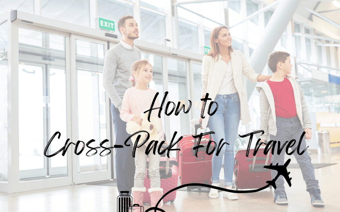 Everything You Need To Know About Cross-packing | Gallivanting Souls